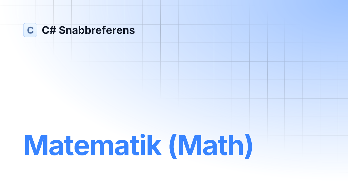 Matematik (Math) | C# Snabbreferens