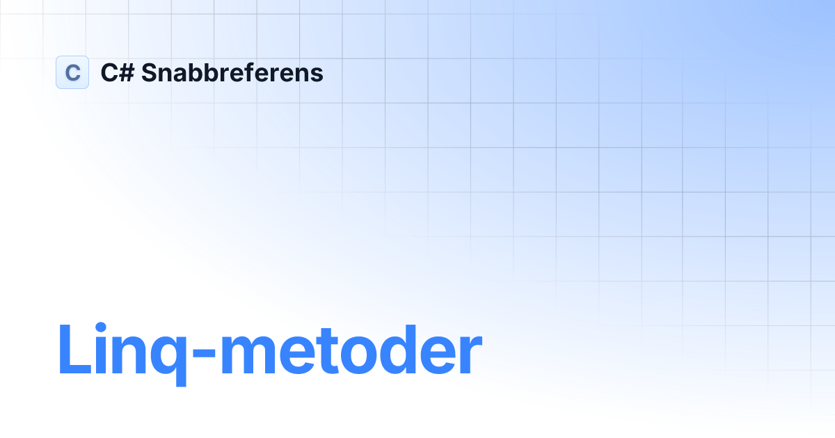 Linq-metoder | C# Snabbreferens